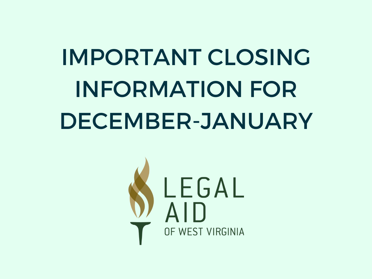Hours and Closures over the Holidays - Legal Aid WV